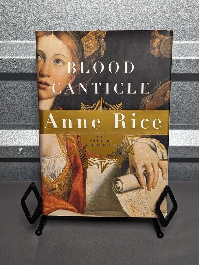Blood Canticle the Vampire Chronicles by Anne Rice Hard Cover Book w ...